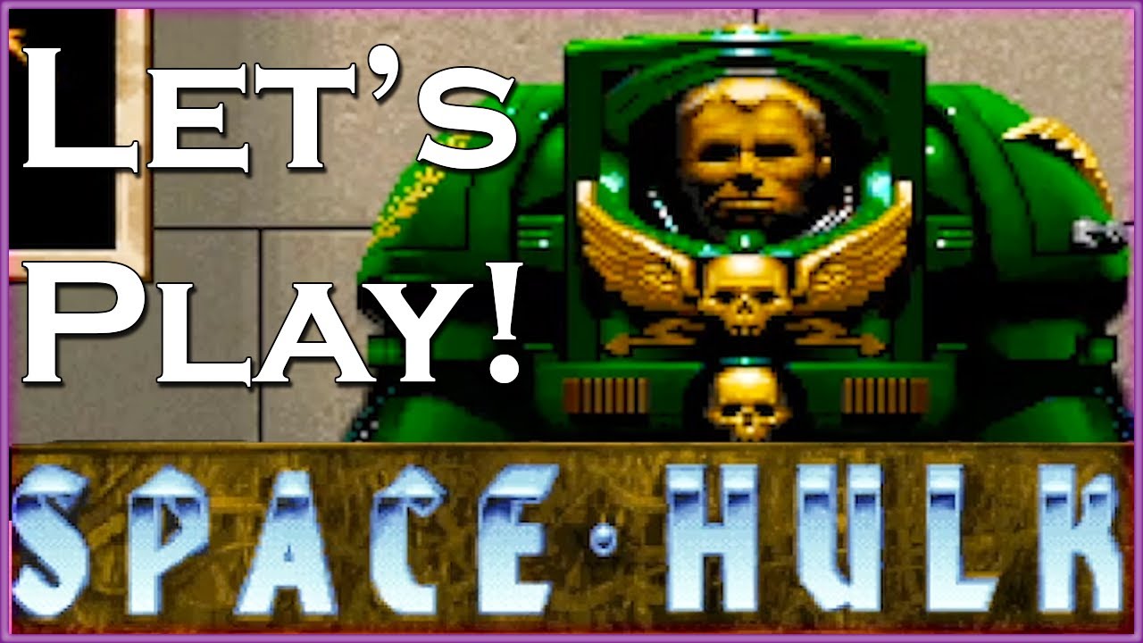 Let's Play Space Hulk (1993)! - YouTube
