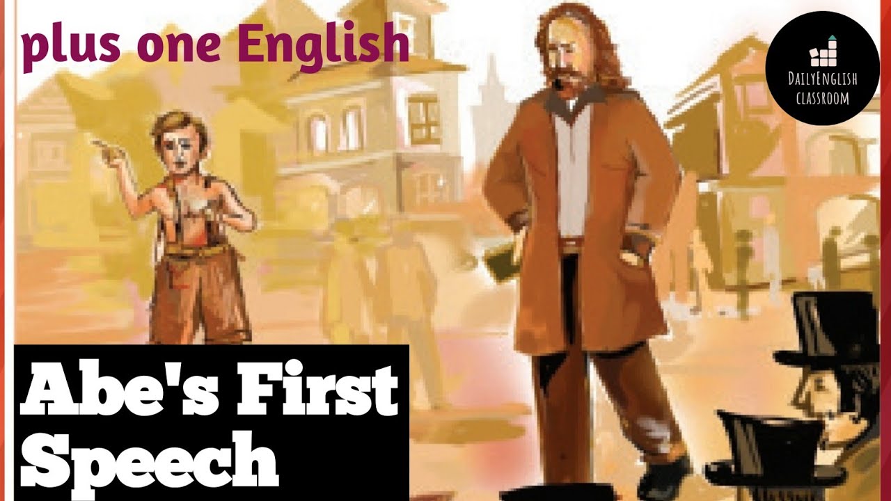Plus one English |unit 1| Abe's First Speech|Glimpses of Greatness ...