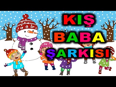 Kış Baba Şarkısı - Çocuk Şarkıları