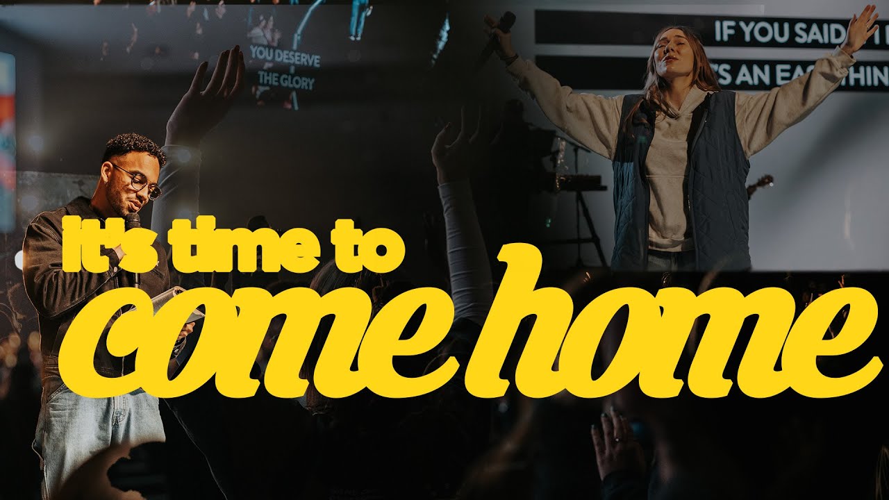 It's Time to Come Home | Ray Clark | Grace Young Adults - YouTube