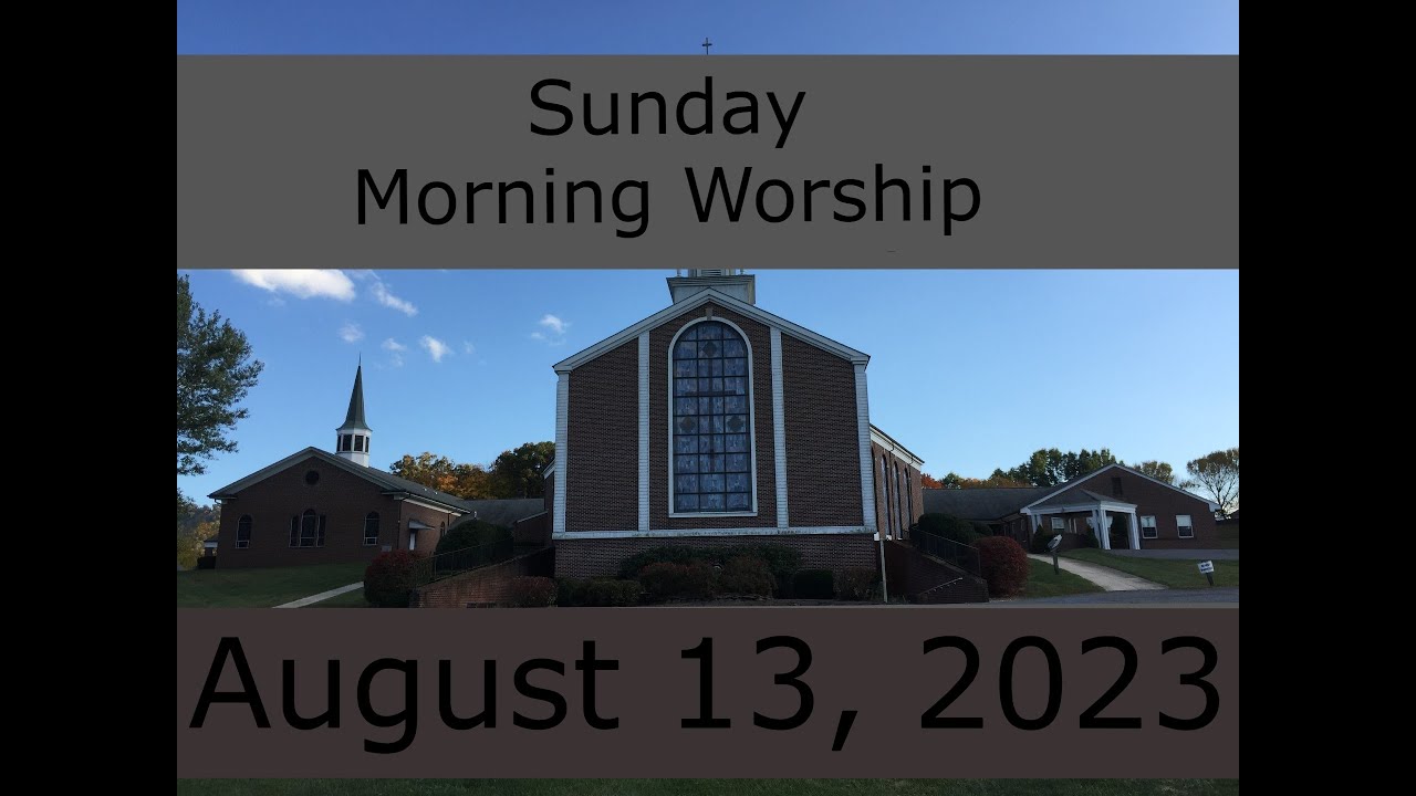 MARION BAPTIST CHURCH - Marion, Virginia, Sunday, August 13, 2023 - YouTube