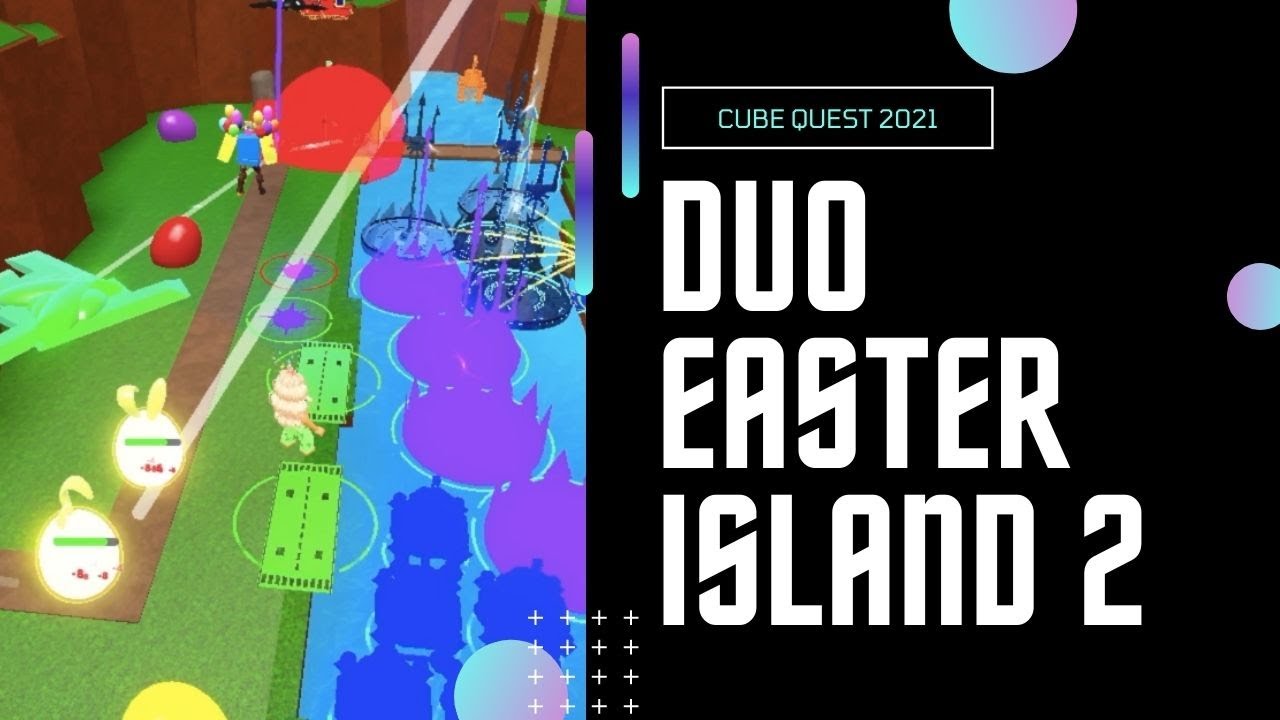 DUO EASTER ISLAND 2 • CUBE QUEST 2021 CUBE DEFENSE • - YouTube