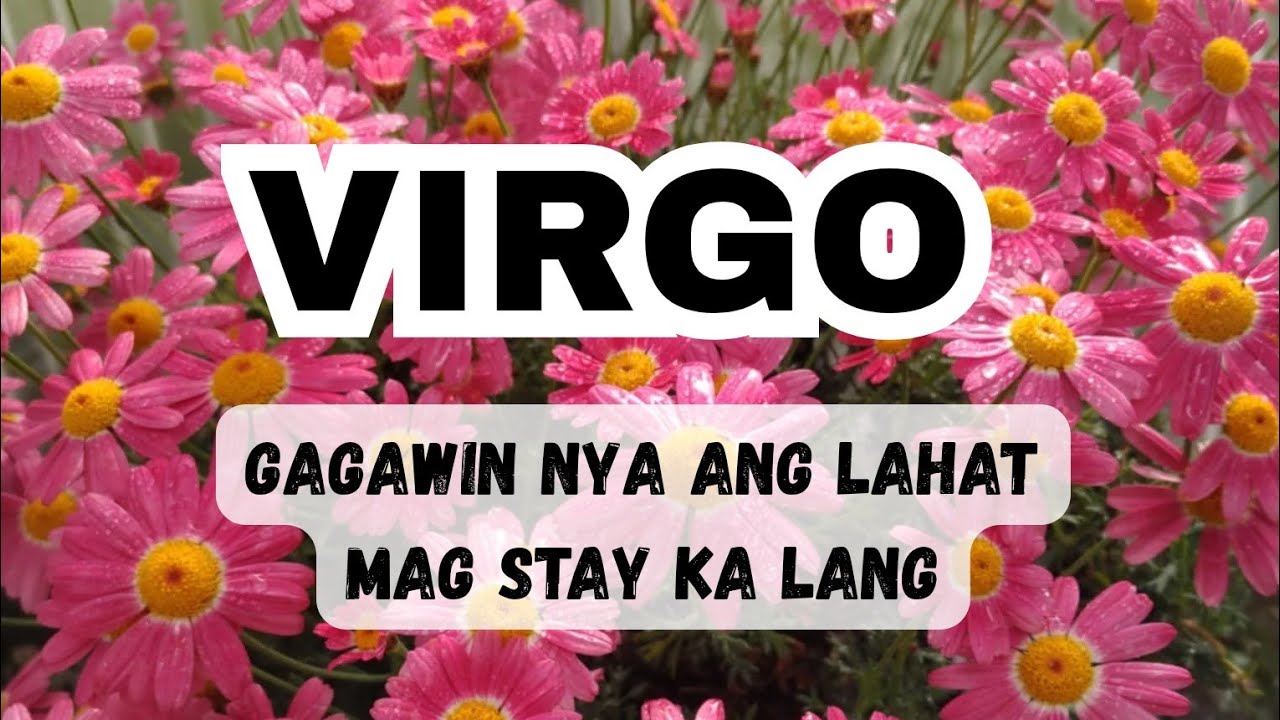 GAGAWIN NYA ANG LAHAT MAG STAY KA LANG #virgo #lykatarot #tarot # ...