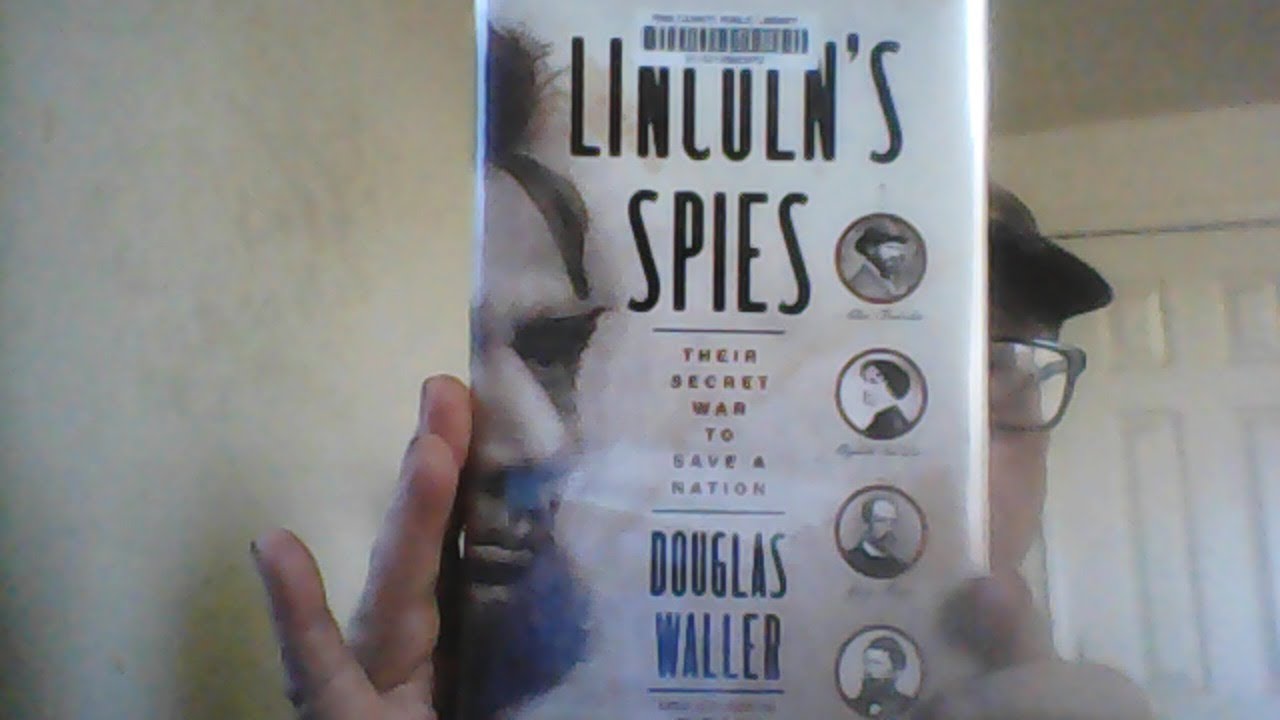 Lincoln's Spies - Douglas Waller - YouTube