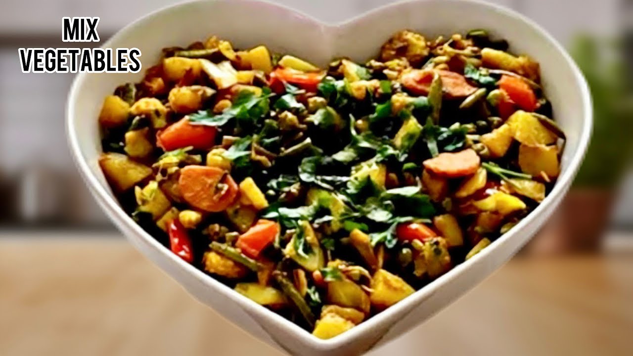 MIX VEGETABLE RECIPE | HOW TO COOK MIX VEGETABLES | VEGETABLES RECIPE ...