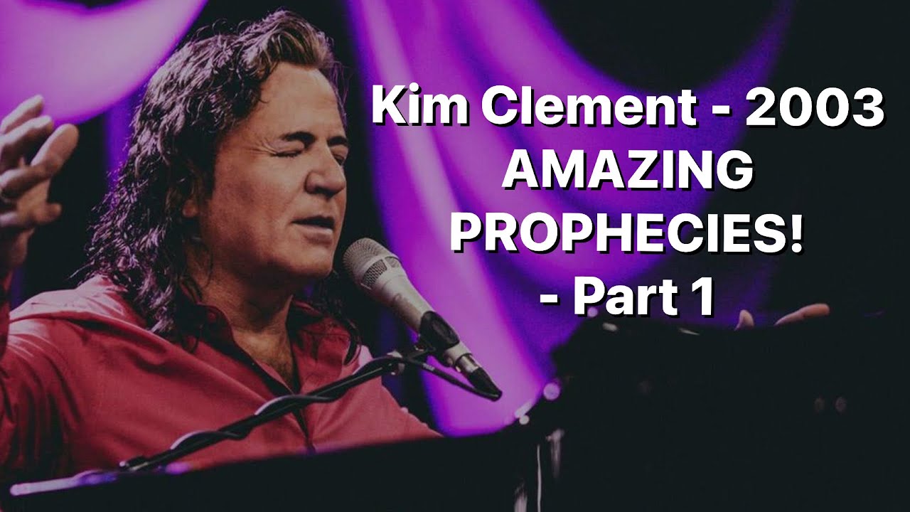 Kim Clement - 2003 - AMAZING PROPHECIES! - Part 1 | Prophetic Rewind ...