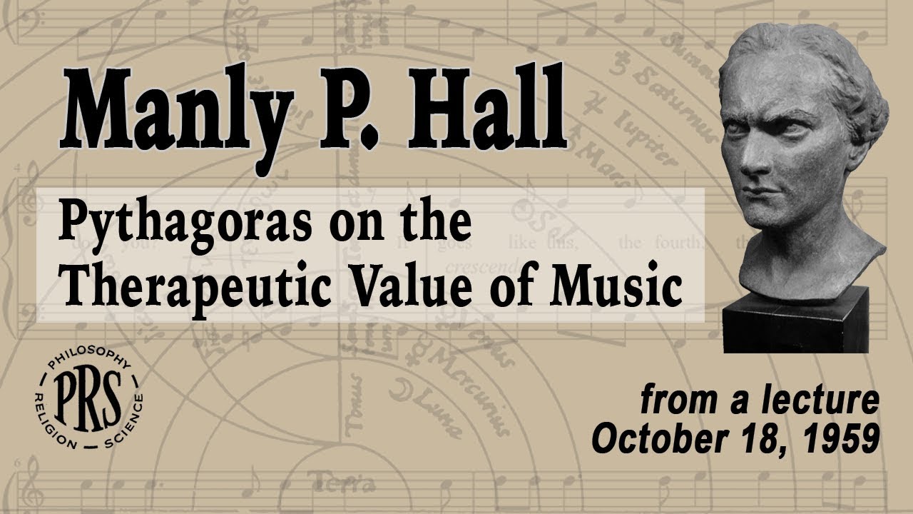 Manly P. Hall: Pythagoras on the Therapeutic Value of Music and Poetry ...