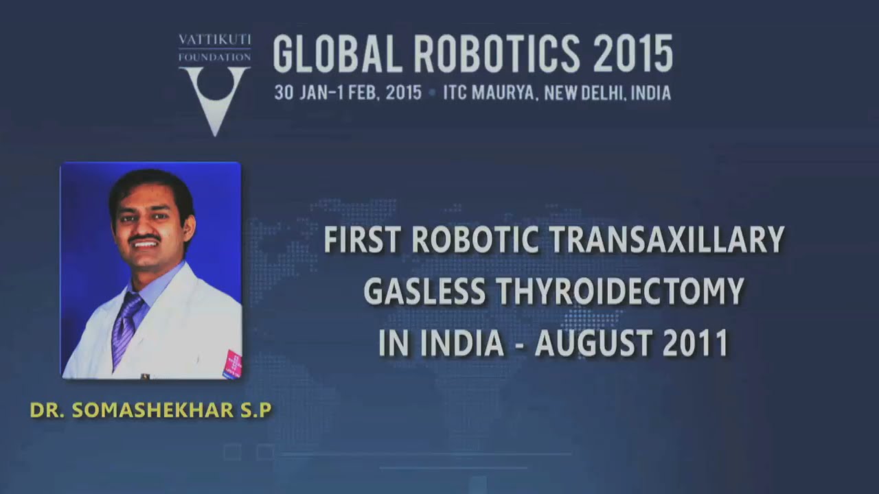 Dr. S. P. Somashekhar: First Robotic Transaxillary Gasless ...