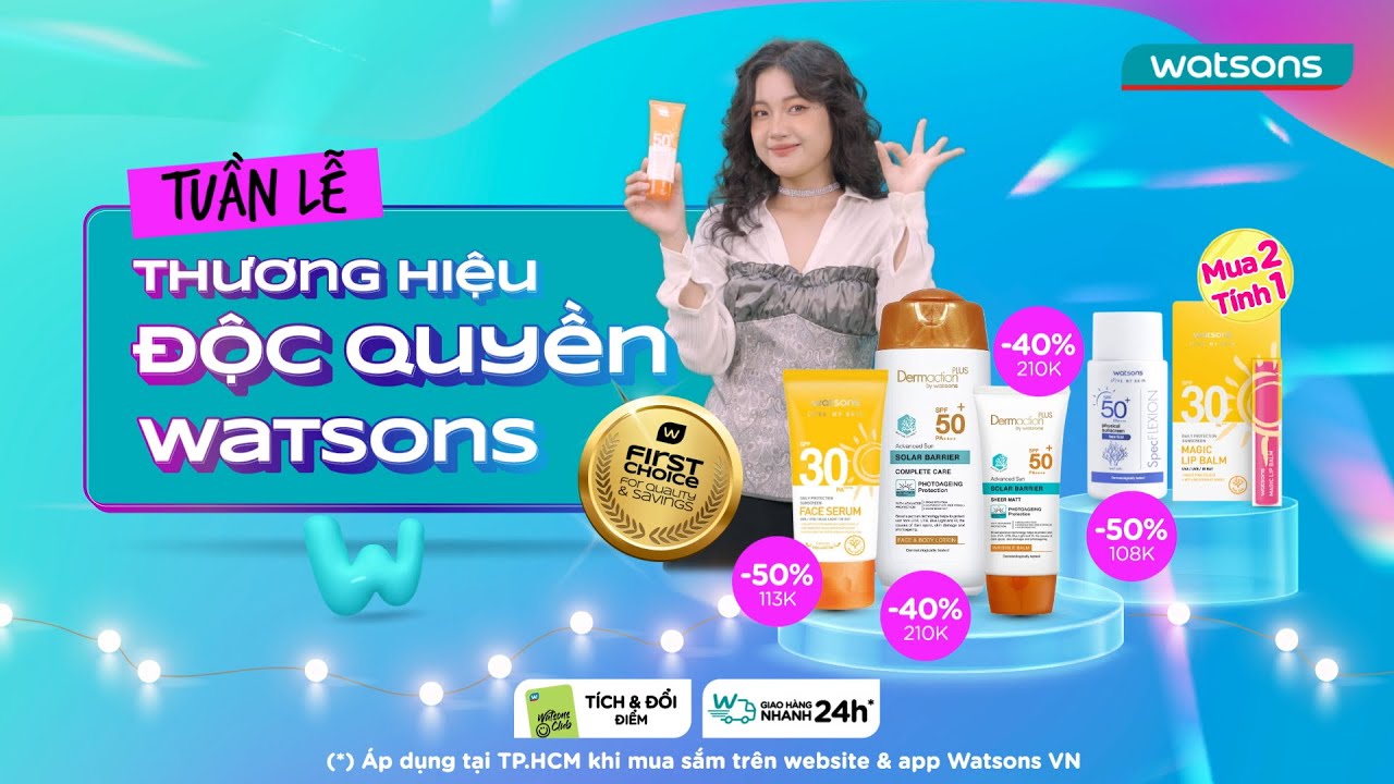 WATSONS BRAND GIẢM ĐẾN 50% 🌟 TUẦN LỄ THƯƠNG HIỆU ĐỘC QUYỀN WATSONS ĐẾN ...
