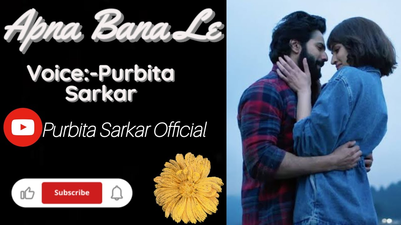 Apna Bana le..🤍|Purbita Sarkar Official|#keepsupporting #newcoversong ...
