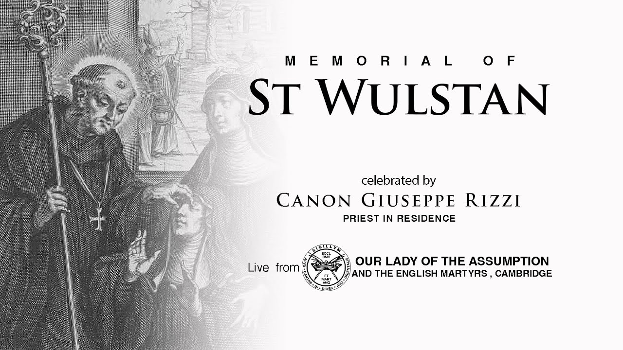 Memorial of St Wulstan - January 19 - YouTube