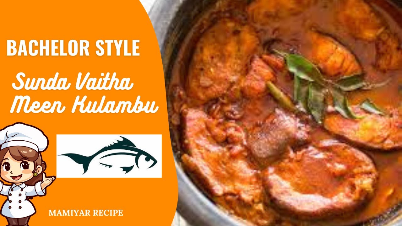 Sunda Vaitha Meen Kulambu in Dubai | Mamiyar Recipe | Bachelor Style ...