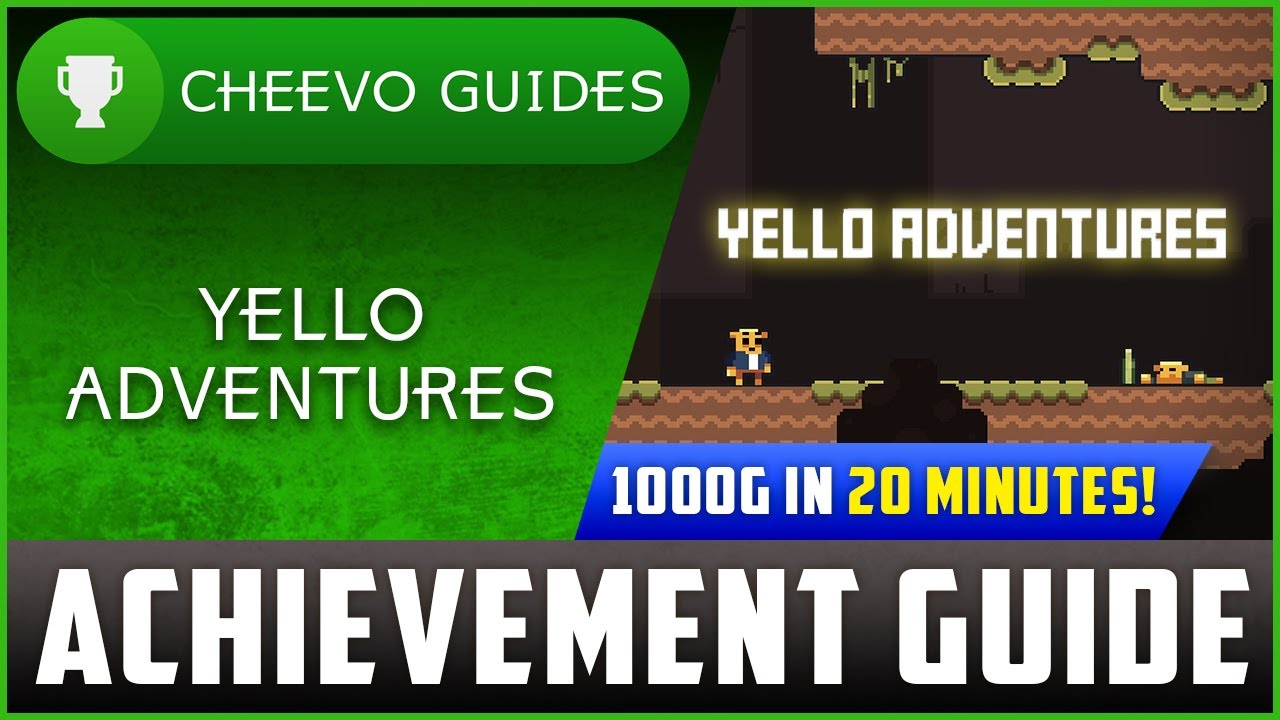 Yello Adventures - Achievement / Trophy Guide (Xbox/PS4) **1000G IN 20 ...