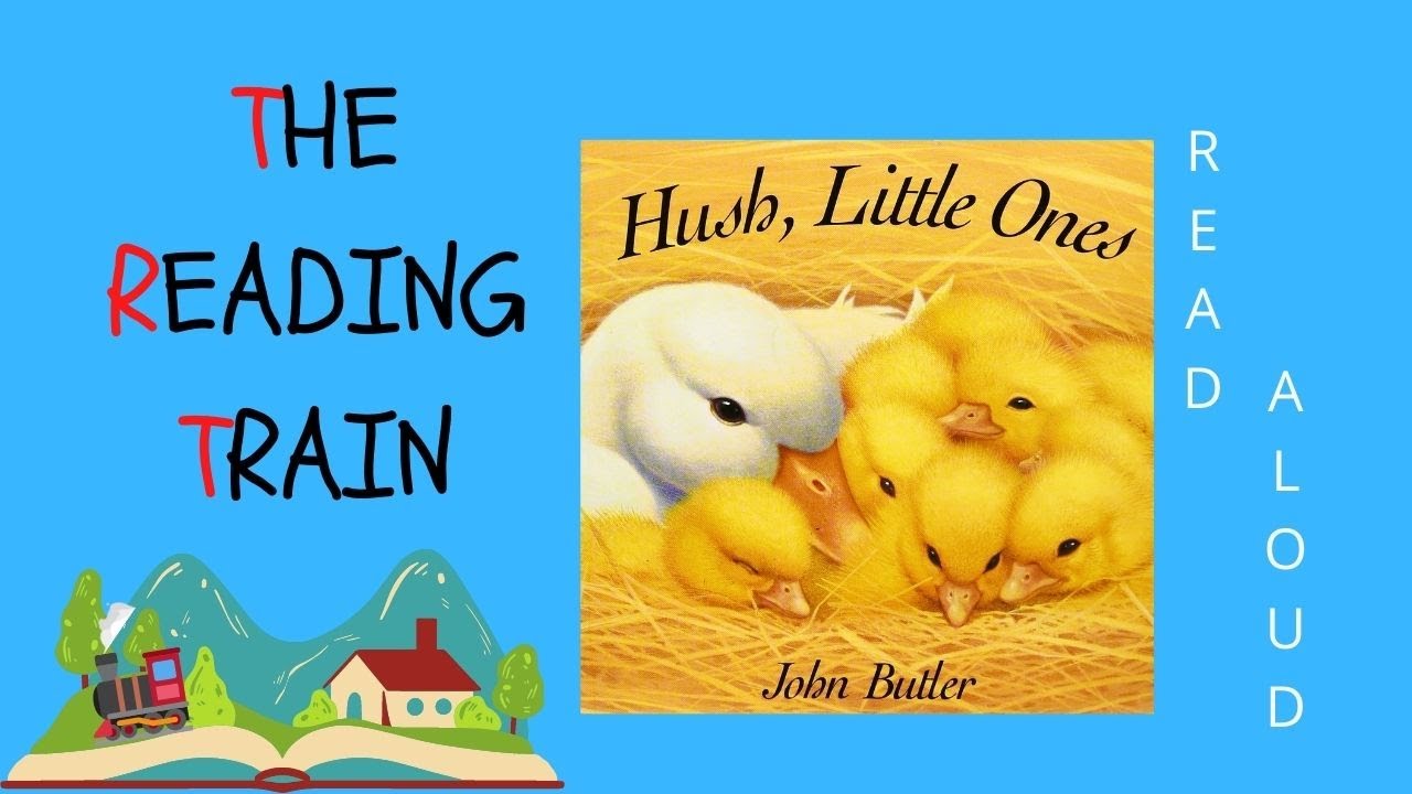 📕 Kids Book Read Aloud : Hush, Little Ones By John Butler - YouTube