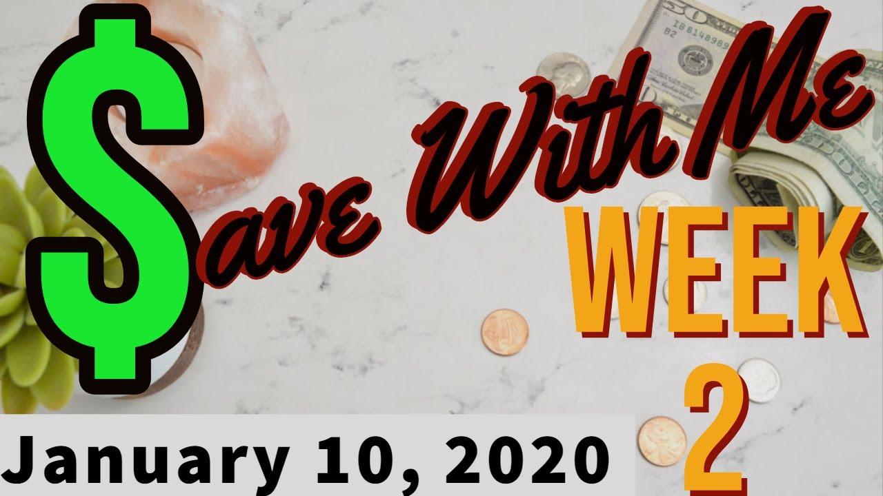 Save with me 2020 Week 2 Jan 10 - YouTube
