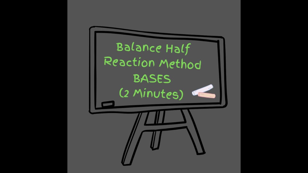 Balancing Half Reaction Method BASES (2 Min) - balance redox equations ...