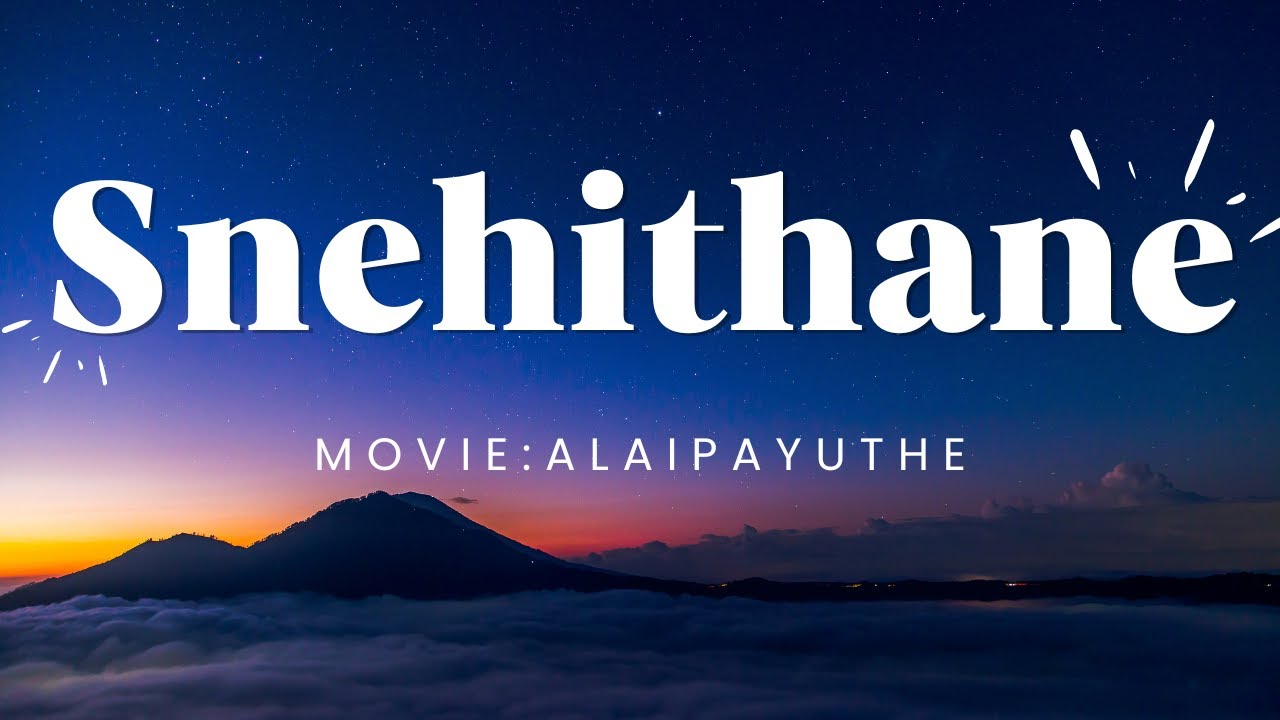 SNEHITHANE SONG || ALAIPAYUTHEY MOVIE || R MADHAVAN || SHALINI - YouTube