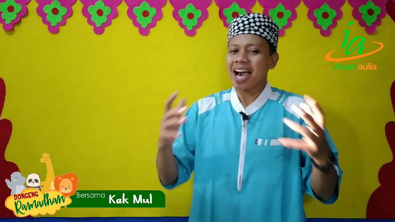 SANLAT RAMADHAN 1441 H SDIT INSAN AULIA : Dongeng Ramadhan Bersama Kak ...
