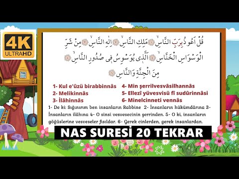 Nas suresi ezberle Arapça Türkçe Çocuklar için 20 tekrar 4K
