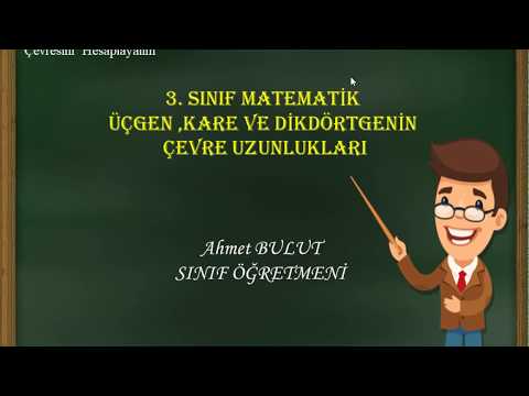 3. SINIF ÜÇGEN ,KARE VE DİKDÖRTGENİN ÇEVRESİ KONU ANLATIMI VE ETKİNLİKLERİ