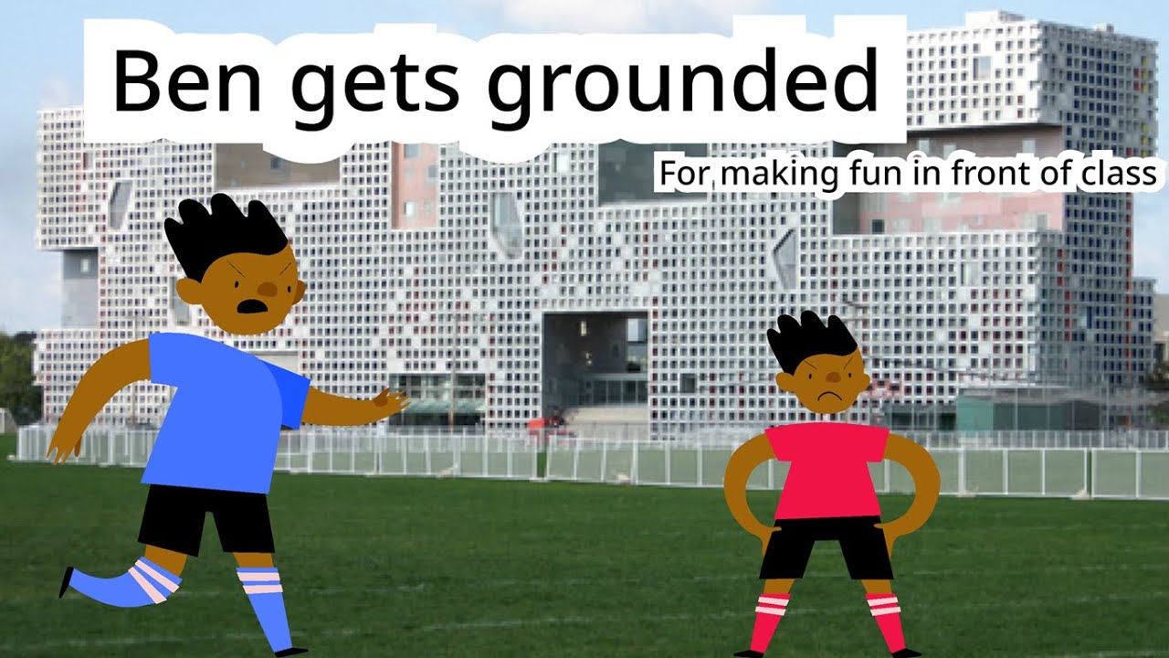 Ben gets grounded (For making fun in front of class) | Scratch ...