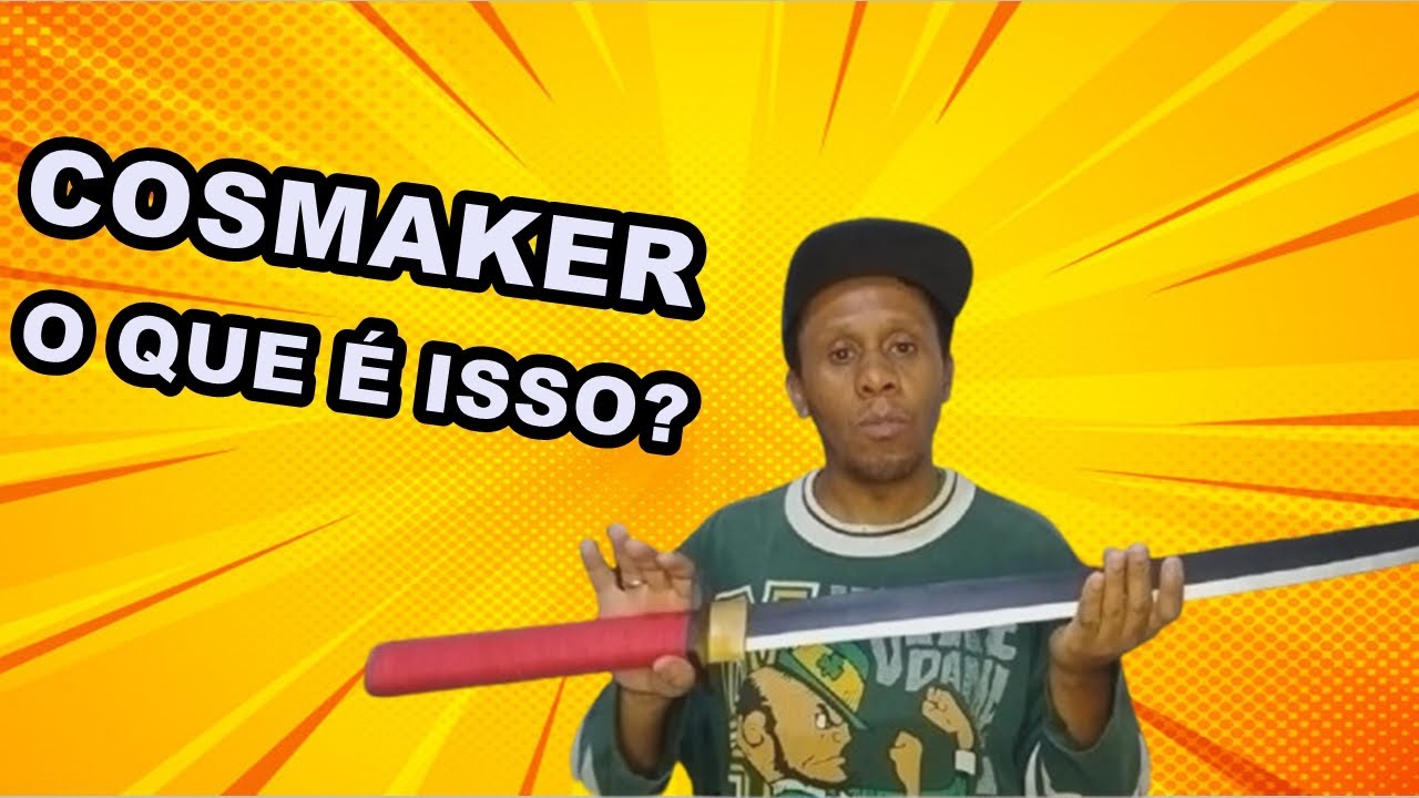 O QUE É UM COSMAKER #cosmaker #cosplaybrasil #cosplaybr - YouTube