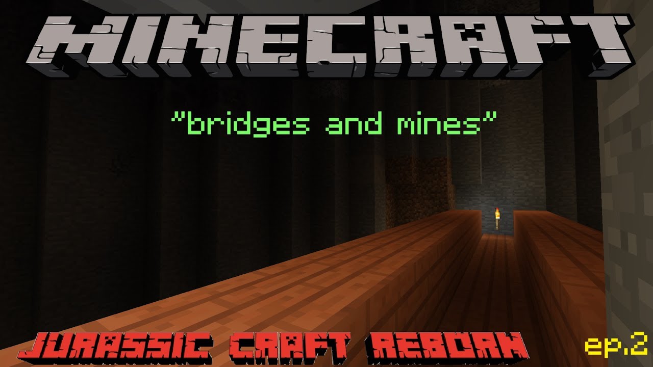 Jurassic craft reborn ep.2 "bridges and mines" - YouTube