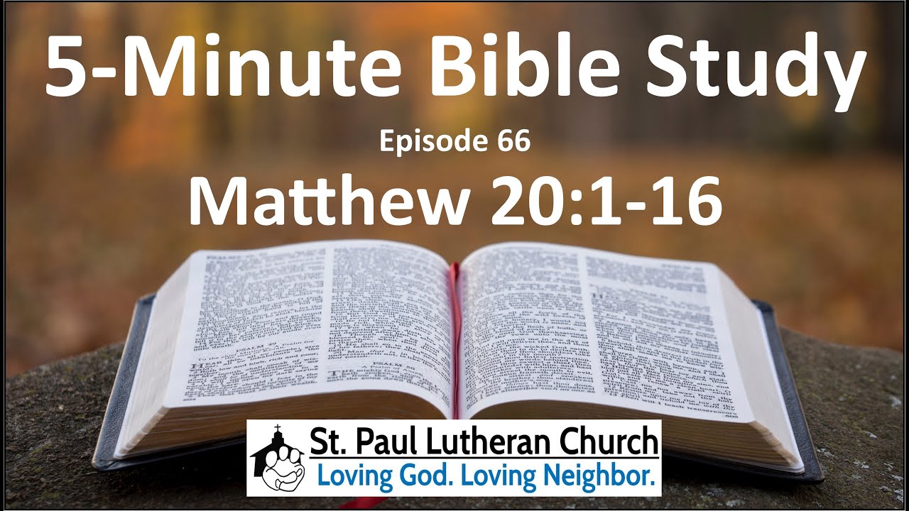 5-Minute Bible Study - Matthew 20:1-16 - YouTube