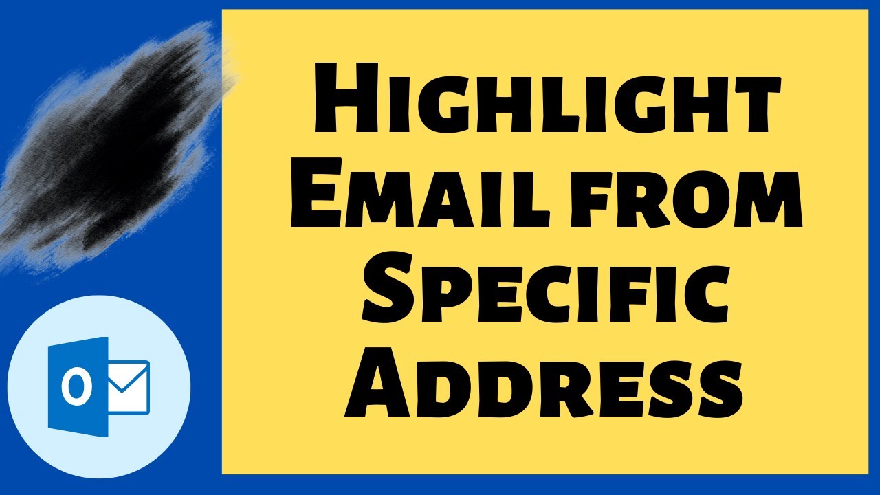 How To Highlight Separate Email Received From Specific Email Address How To Highlight Separate Email Received From Specific Email Address