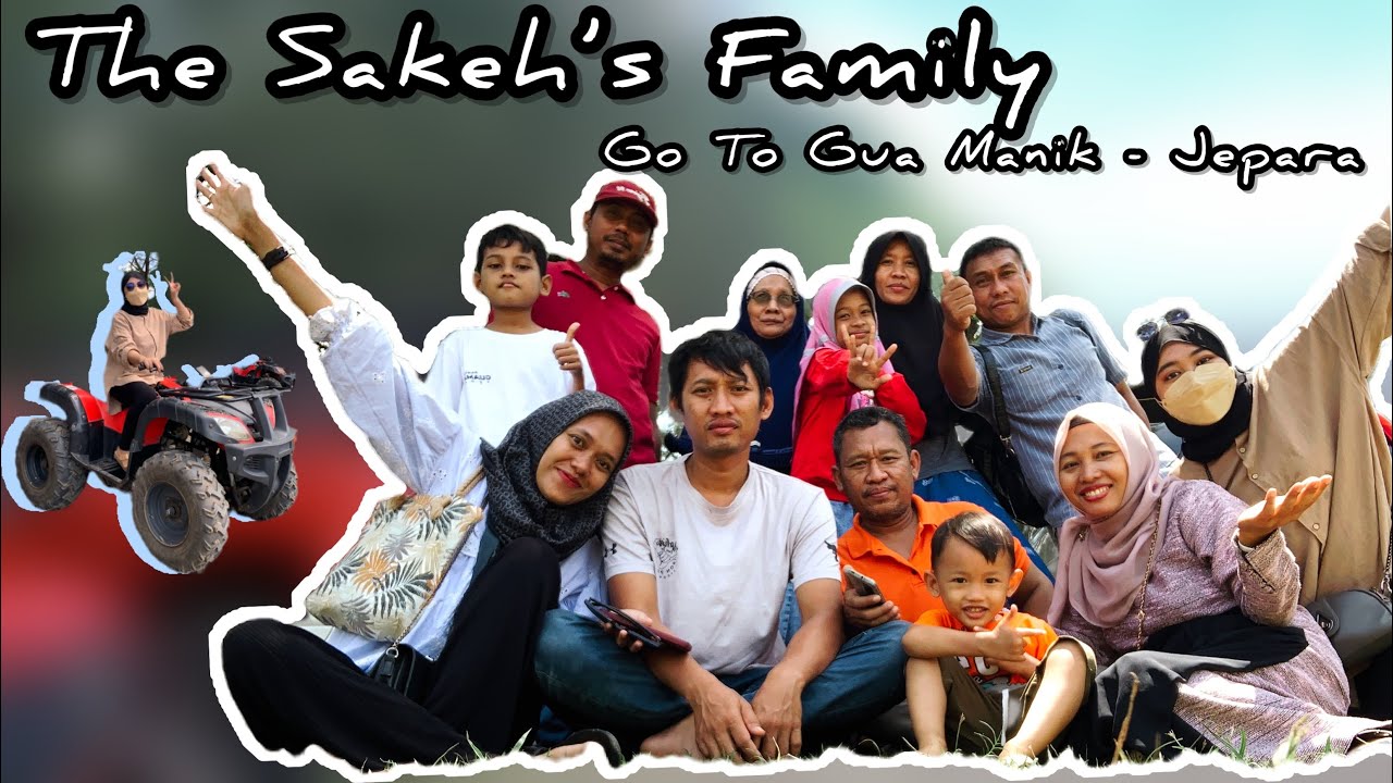 The Sakeh’s Family go to Gua Manik-Jepara - YouTube