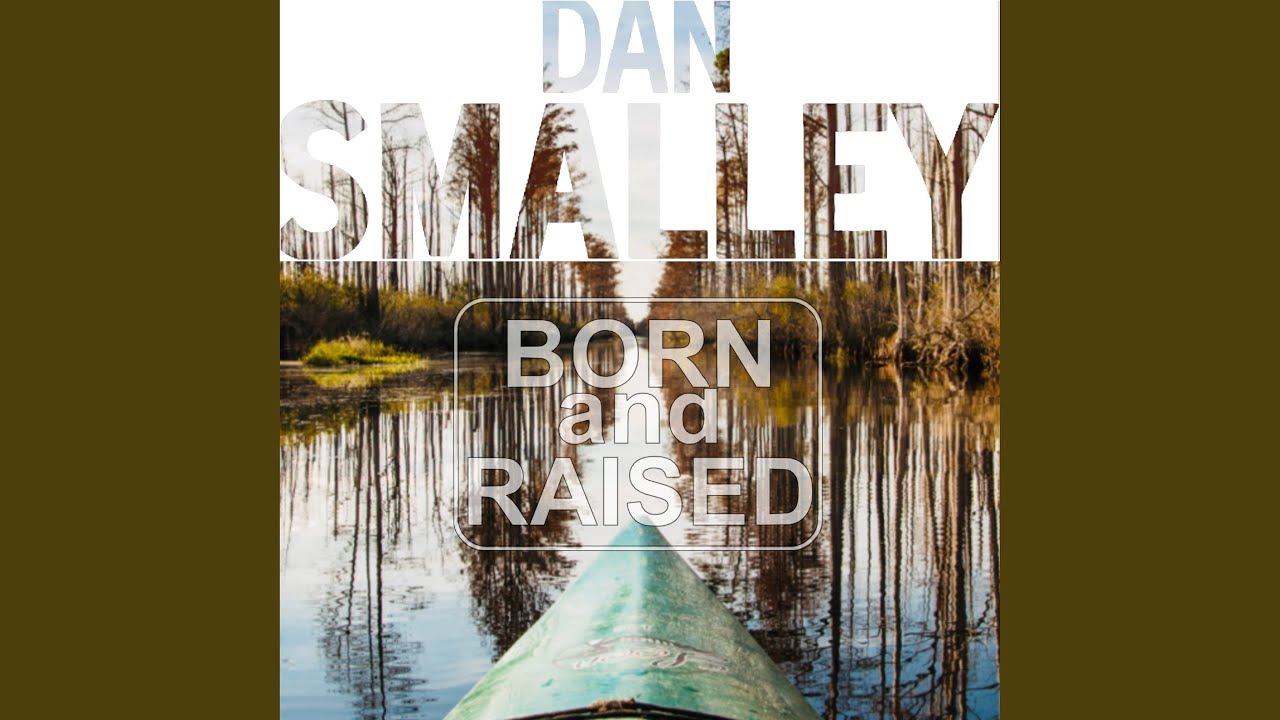 Born and Raised (On the Bayou) - YouTube