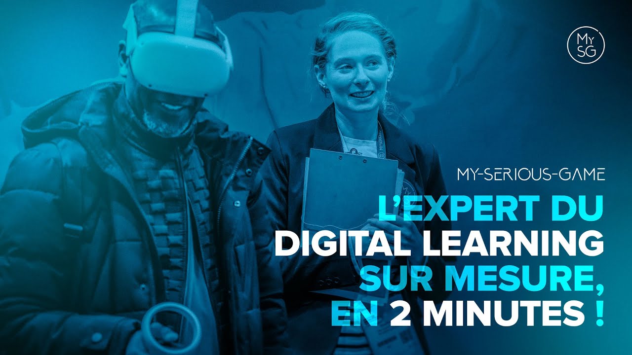 My-Serious-Game, l'expert du Digital Learning sur mesure, en 2 minutes ...