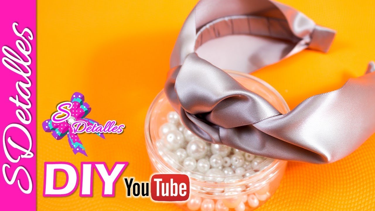 👸 DIADEMA con liston SATINADO 👸 Video #227 SDetalles - YouTube