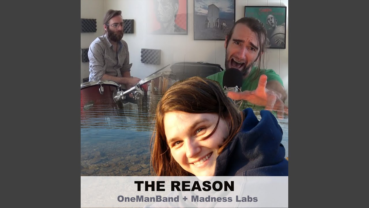 The Reason (feat. OneManBand) - YouTube