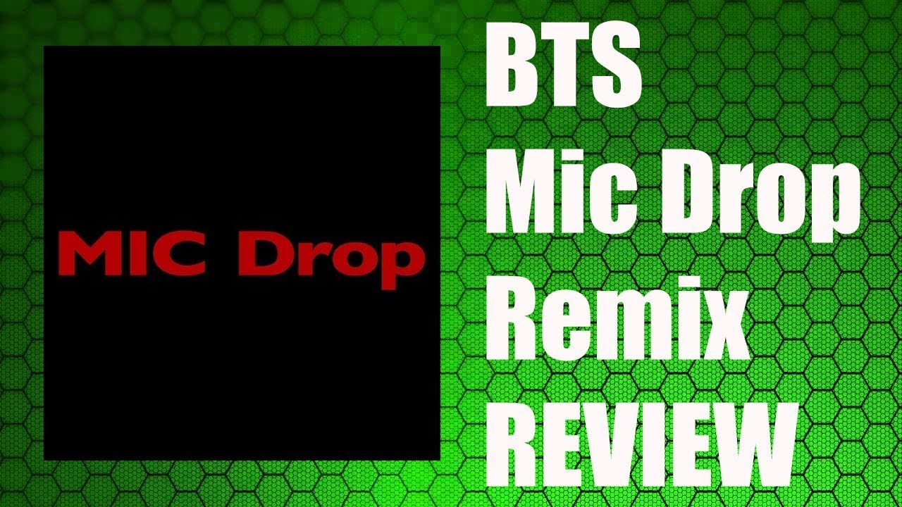 BTS - MIC Drop ( Steve Aoki Remix ) ft. Desiigner - TRACK REVIEW ...