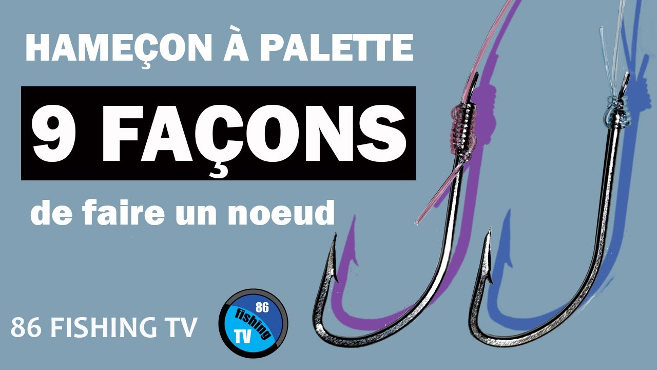 Vidéo tutorielle [ST] 9 façons d'attacher un hameçon à palette - YouTube