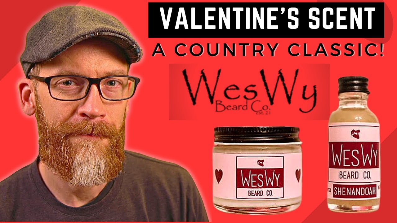 Limited Edition Valentine's Scent from WesWy Beard Co. - Shenandoah ...