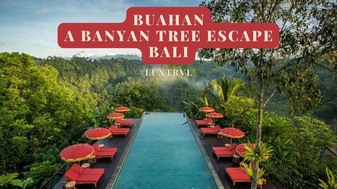 BUAHAN, a Banyan Tree Escape, Adults Only Romantic Luxury Hotel in Bali ...