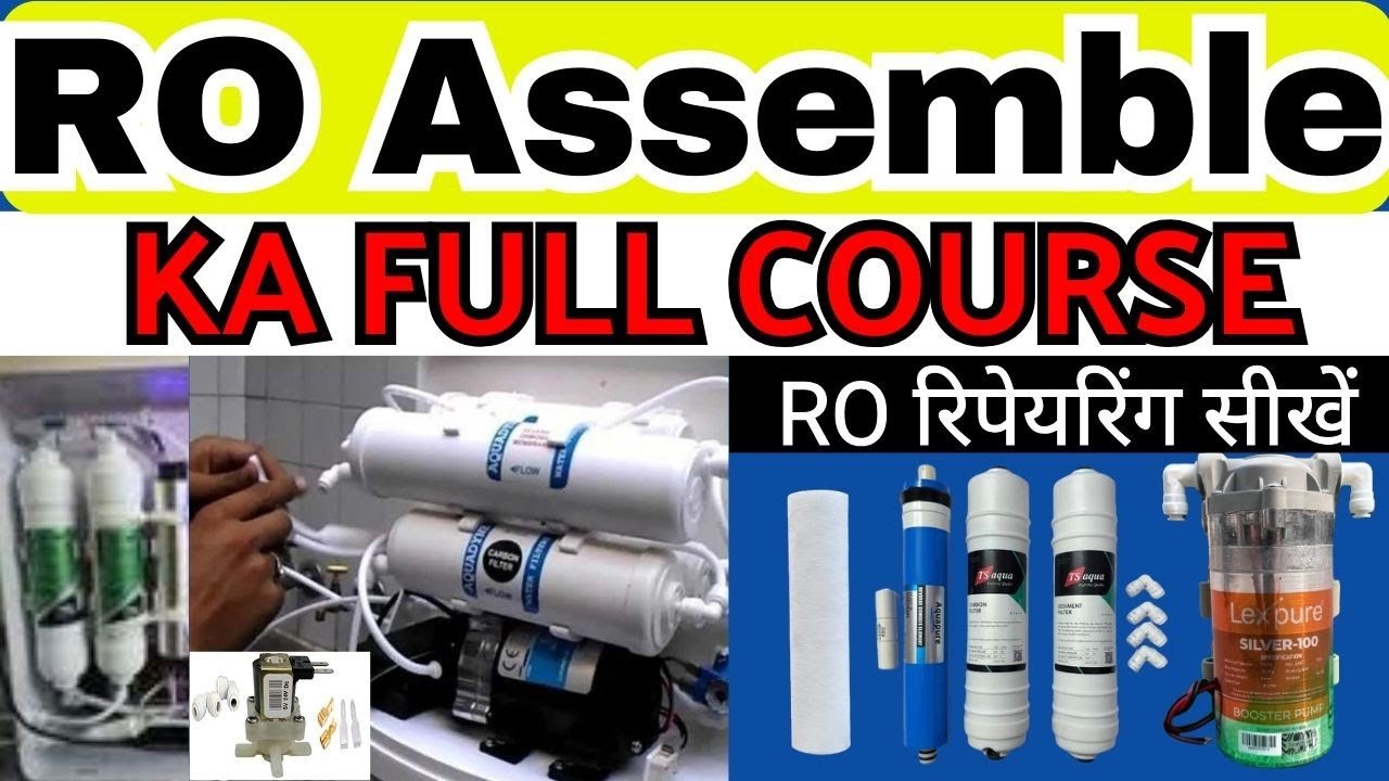Ro Assemble ka complete Course,RO#banana sikhe,#ro assembled #RoWater ...