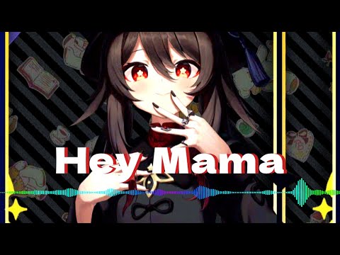 Hey Mama ~ Nightcore | David Guetta - YouTube