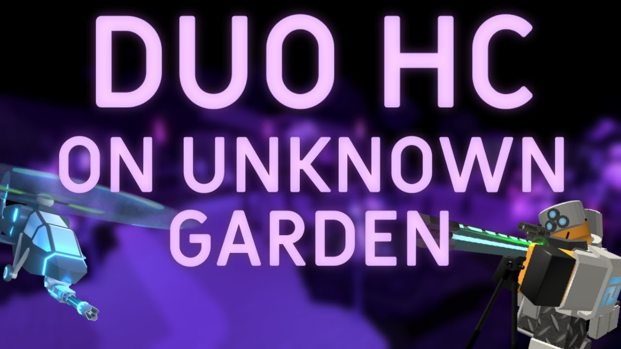 DUO UNKNOWN GARDEN TRIUMPH on Hardcore | Tower Defense Simulator - YouTube