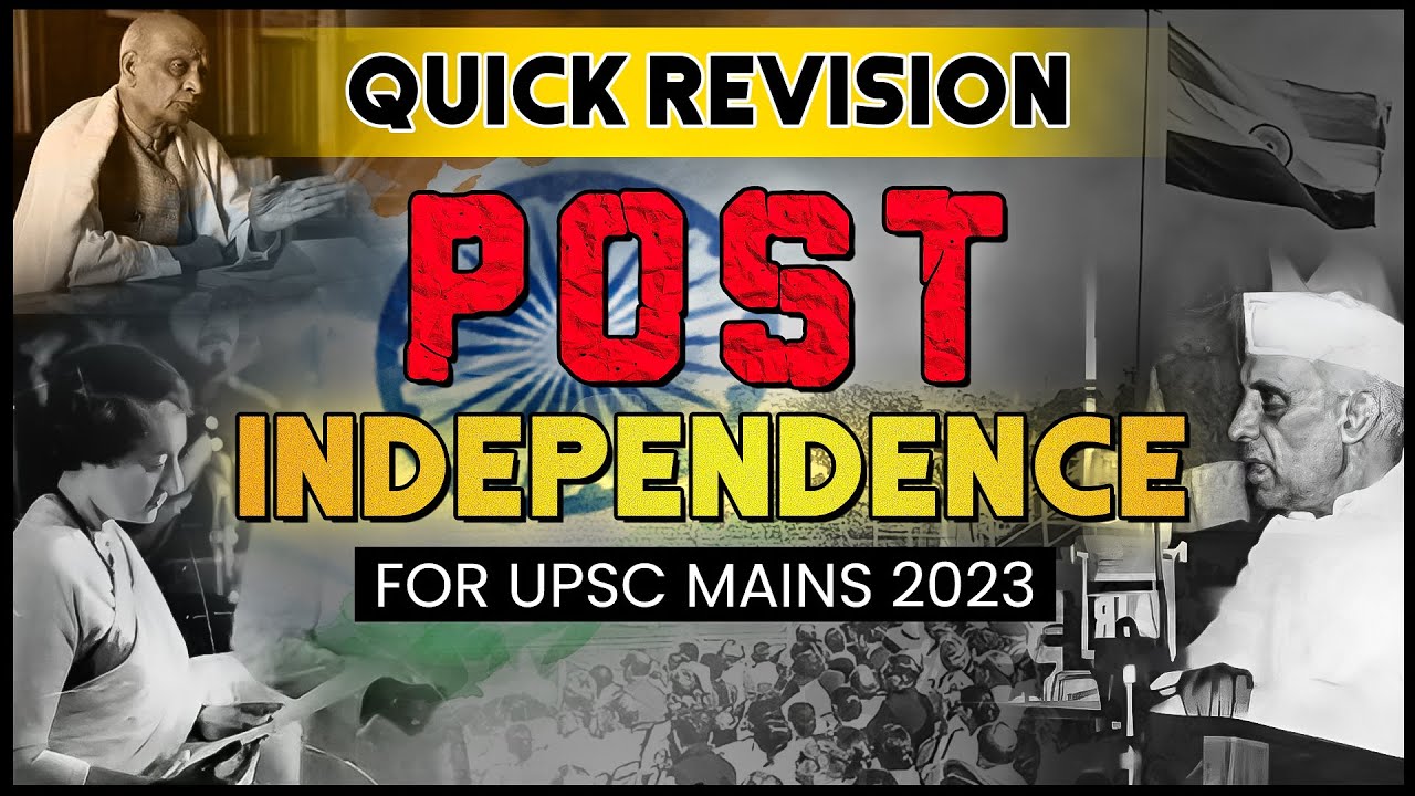 Revise Post-Independence India For UPSC Mains 2023 | Last Minute ...