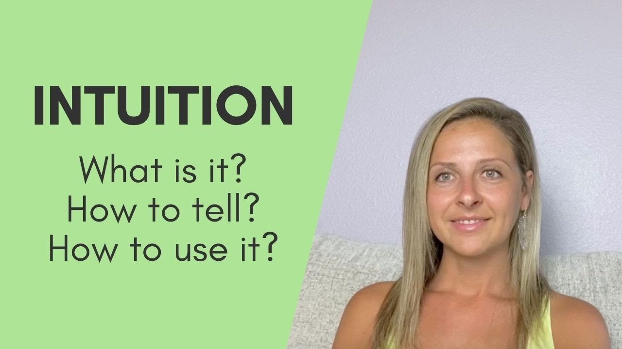 INTUITION What is it, how to tell, and how to use it? - YouTube