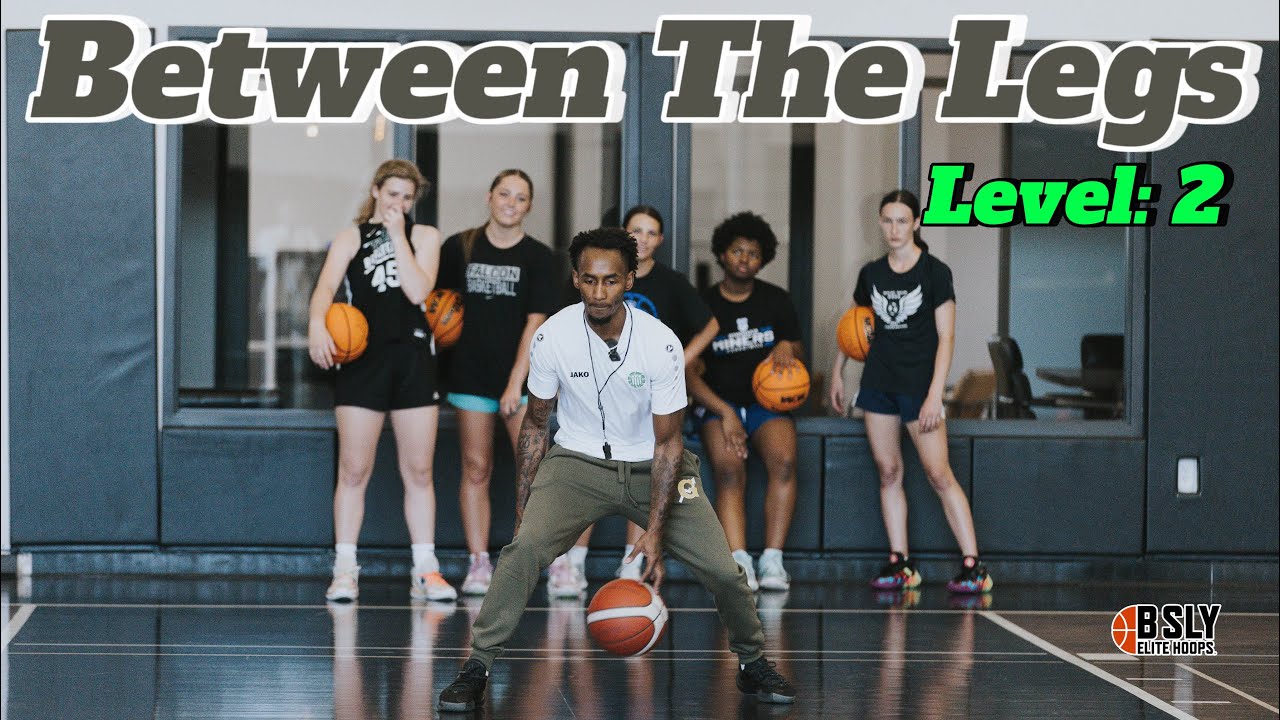 Here are some secrets for Between the Legs Dribbling: Drills for ...