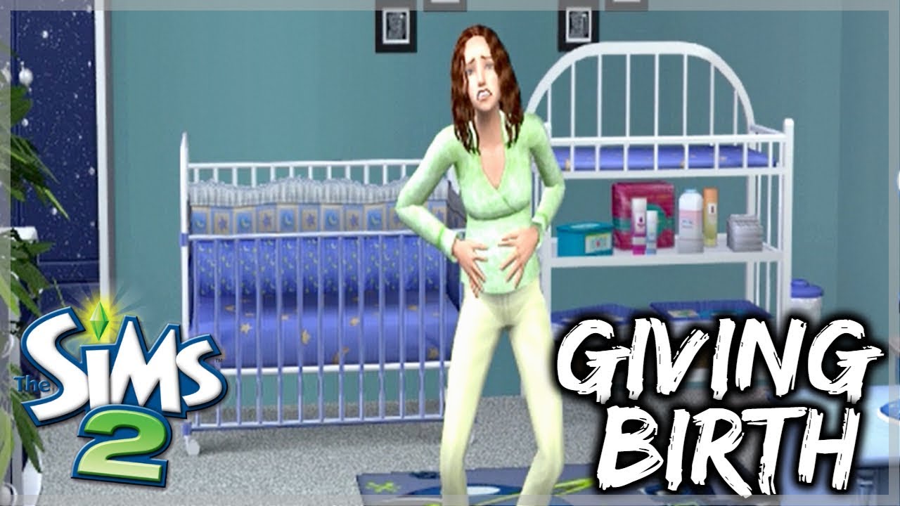 SIMS 2 GIVING BIRTH YouTube sims-2-giving-birth-youtube