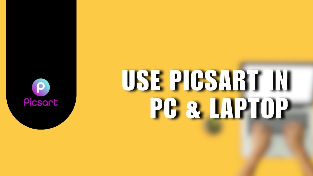 💲 TUTORIAL: How To Use Picsart In Pc & Laptop In Window 11 | 2024 - YouTube