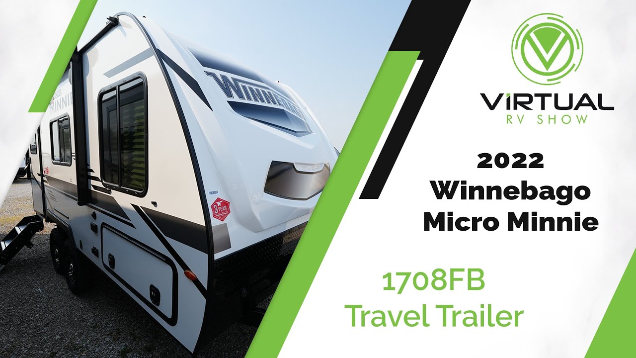 2022 Winnebago Micro Minnie 1708FB Travel Trailer Walk-Through - YouTube