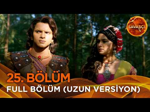Savaşçı Hint Dizisi 25. Bölüm (Uzun Versiyon)