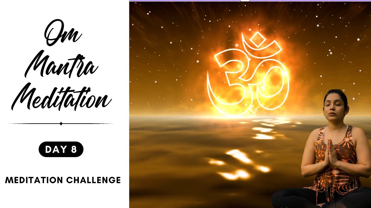 Om Mantra Meditation | Day 8 - Meditation Challenge | 5 mins Om ...
