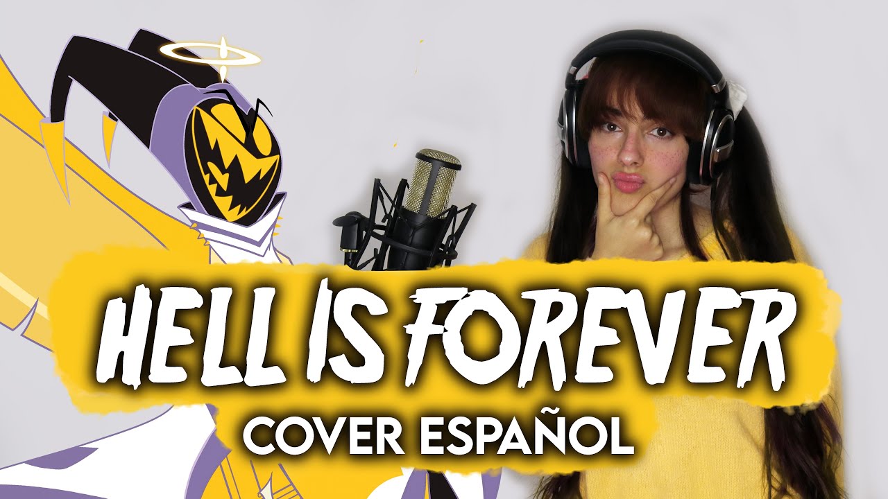 Hazbin Hotel - Hell is Forever (Cover Español) ft @BastianCortesMix ...